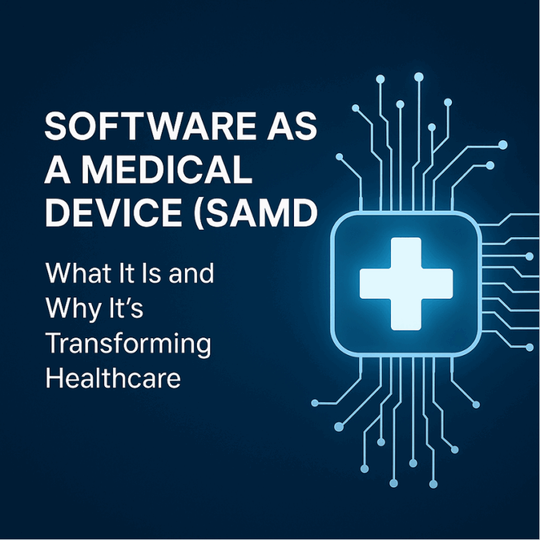 Software as a Medical Device (SaMD): Definition, Regulation, and Impact on Healthcare